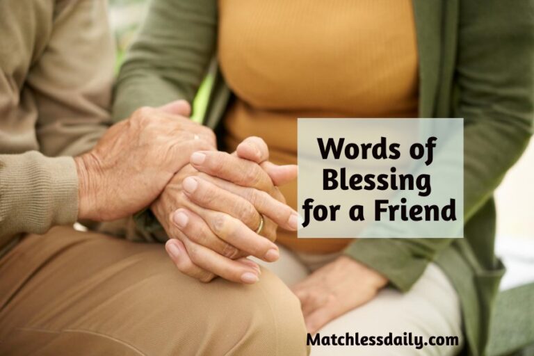 100 Words of Blessing for a Friend that Works Immediately - Matchless Daily
